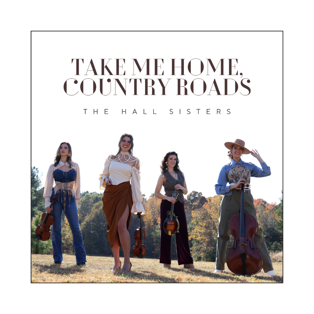 Take Me Home, Country Roads CD – The Hall Sisters